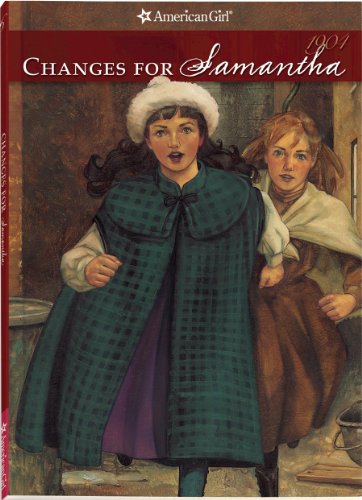 Changes for Samantha, A Winter Story, 1904, Book Six (6), American Girl ...