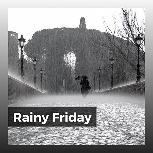 Amazon.com: Rainy Friday : Rain Radiance, Rain Sound Studio & Rain ...