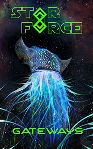 Amazon.com: Star Force: Gateways (Star Force Space Opera Series Book 85 ...