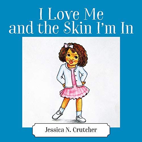 Book review of I Love Me and the Skin I'm In - Readers' Favorite: Book ...