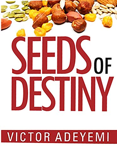 Seeds of Destiny eBook : Adeyemi, Victor: Amazon.co.uk: Kindle Store