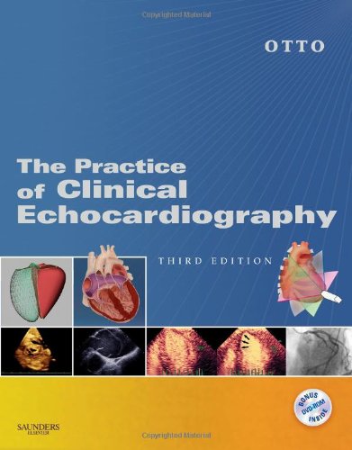 Practice of Clinical Echocardiography: Text with DVD-ROM: Otto MD ...