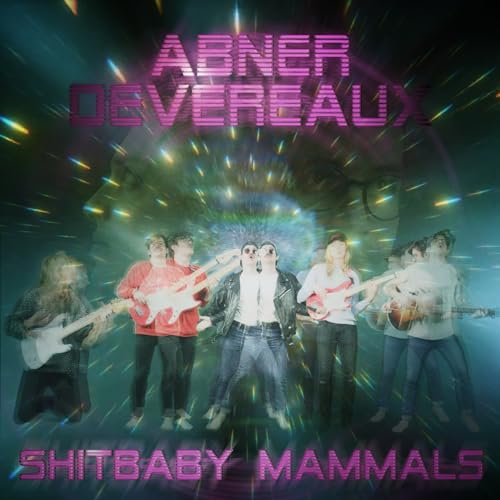 Play Abner Deveraux by Shitbaby Mammals on Amazon Music