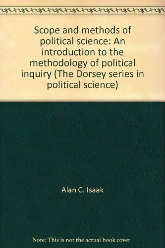 Scope and methods of political science: An introduction to the ...