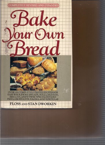 Bake Your Own Bread: Dworkin, Stan, Dworkin, Floss: 9780453005531 ...
