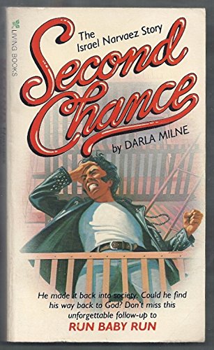 Second Chance: The Israel Narvaez Story (Living Books): Milne, Darla ...