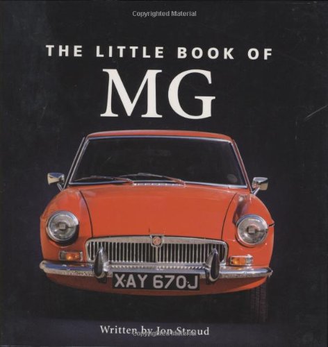 Little Book of MG (Little Books) (The Little Book): Amazon.co.uk: Jon ...