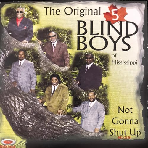 Amazon.com: Not Gonna Shut Up : The Original 5 Blind Boys of ...