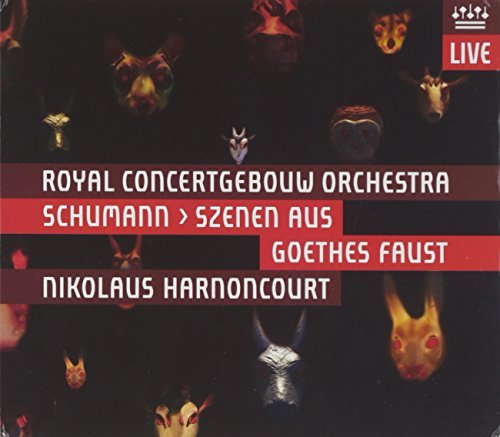 Schumann: Szenen aus Goethes Faust (Royal Concertgebouw Orchestra ...
