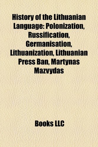 History of the Lithuanian language: Polonization, Germanisation ...