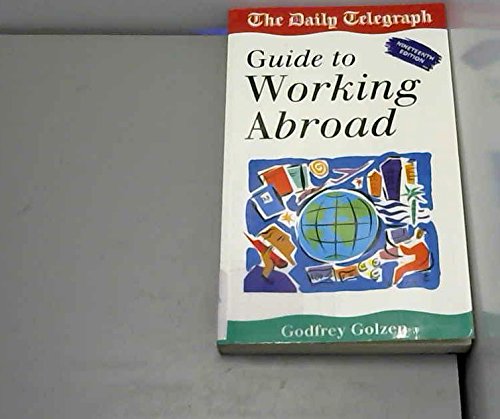 Working Abroad: The Daily Telegraph Guide to Living and Working ...