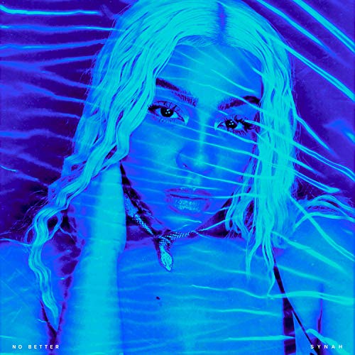 Amazon Music - SynahのNo Better - Amazon.co.jp