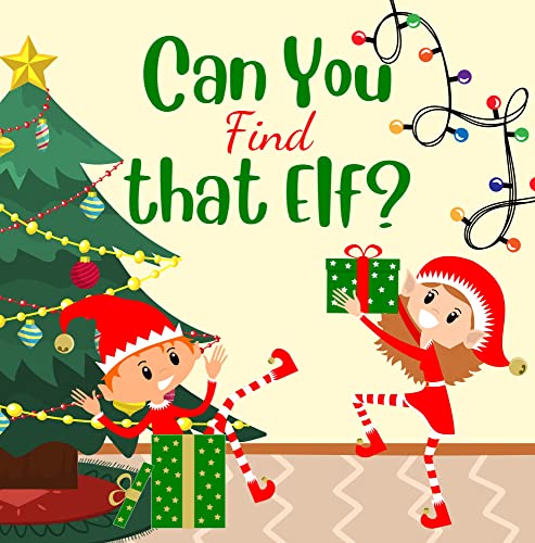 Can You Find That Elf?: A Christmas Search & Find Activity Book For ...