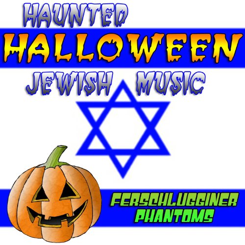 Amazon.com: Haunted Halloween Jewish Music : Ferschlugginer Phantoms ...