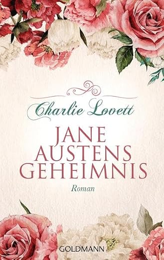 Jane Austens Geheimnis: Roman : Lovett, Charlie, Laszlo, Ulrike: Amazon ...