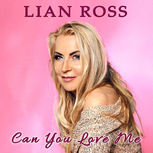 Spiele Can You Love Me von Lian Ross auf Amazon Music ab