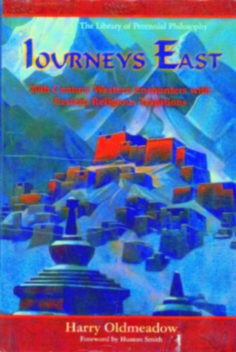 Journeys East: 20th Century Western Encounters with Western Religious ...
