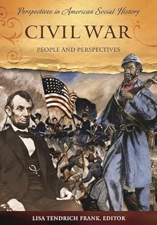 Civil War: People and Perspectives (Perspectives in American Social ...