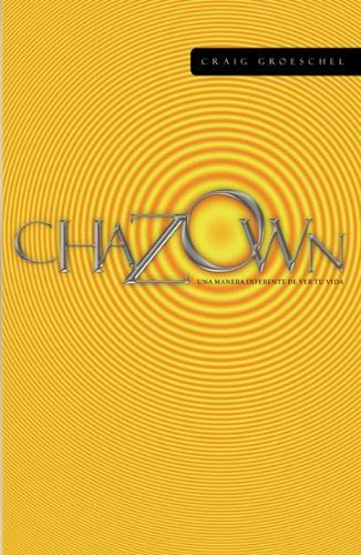 Amazon.com: Chazown: Una Manera Diferente de Ver Tu Vida (Spanish ...