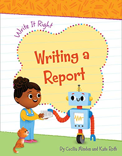 Writing a Report (Write It Right) - Kindle edition by Minden, Cecilia ...