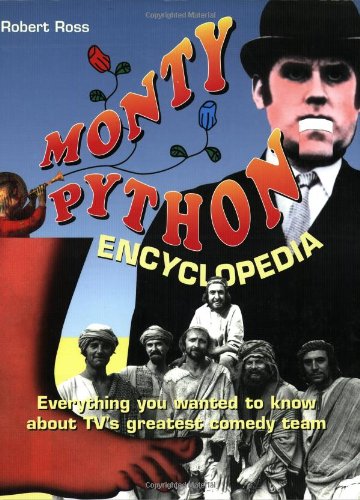 Monty Python Encyclopedia: Ross, Robert: 9781575000367: Amazon.com: Books