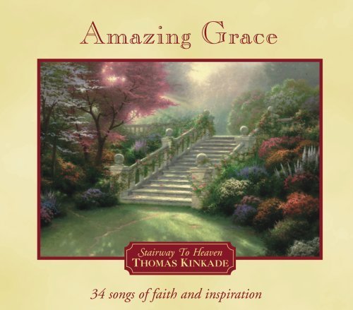 Amazing Grace: 34 Songs of Faith & Inspiration by Thomas Kinkade ...