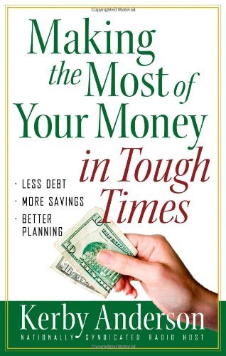 Amazon.com: Making the Most of Your Money in Tough Times: *Less Debt ...