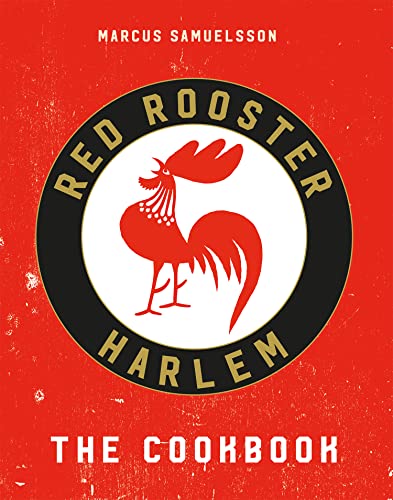 The Red Rooster Cookbook - Kindle edition by Samuelsson, Marcus ...