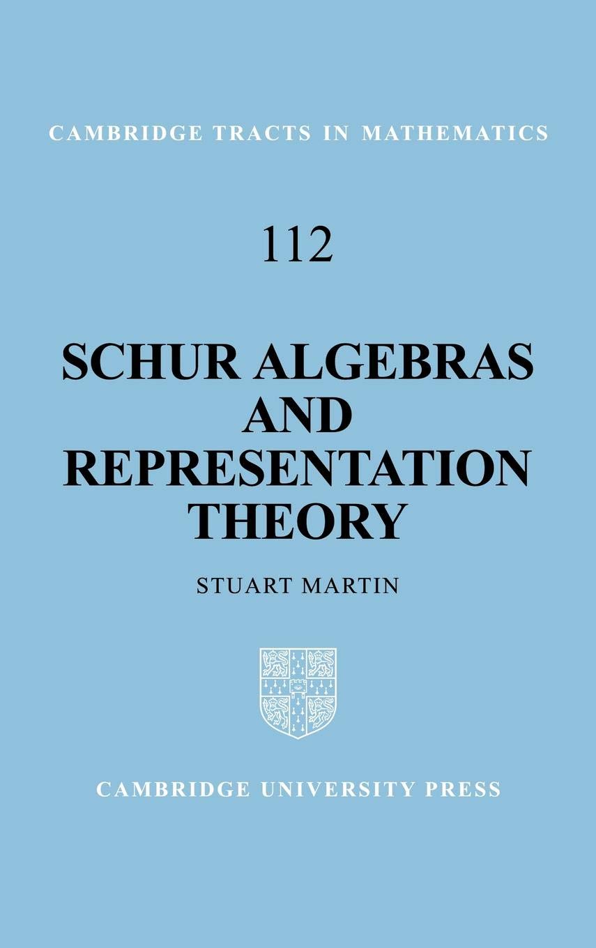 Schur Algebras and Representation Theory (Cambridge Tracts in ...