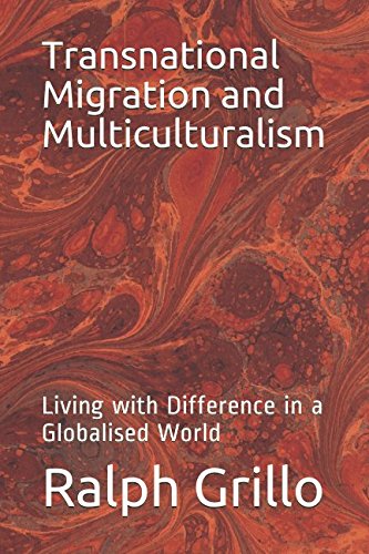 Transnational Migration and Multiculturalism: Living with Difference in ...