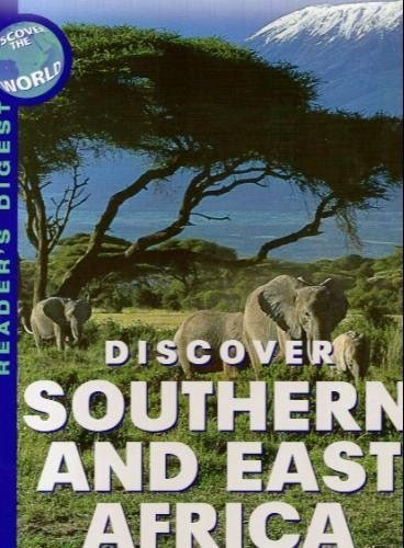 Discover Southern and East Africa (Reader's Digest discover the world ...