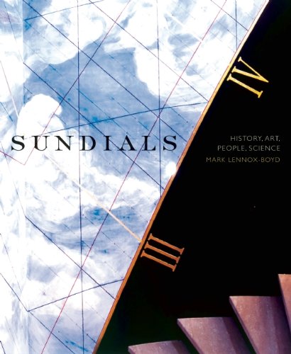 Sundials: History, Art, People, Science: Lennox-Boyd, Mark ...