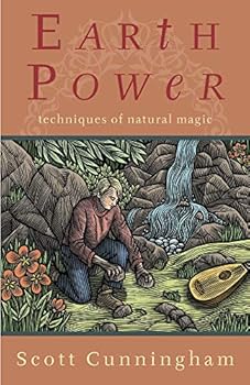 Earth Power: Techniques of Natural Magic... book by Scott Cunningham