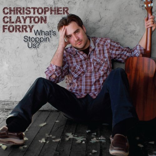 Amazon.com: What's Stoppin' Us : Christopher Clayton Forry: Digital Music
