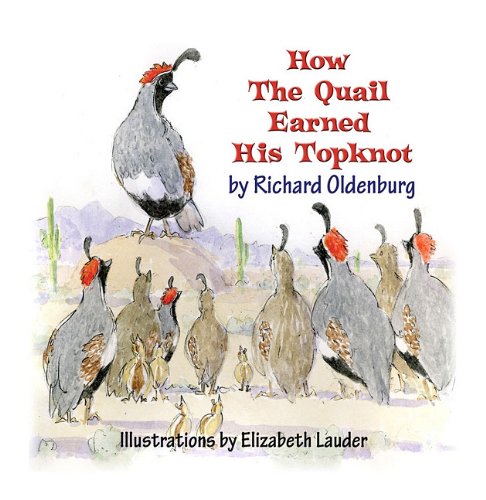How the Quail Earned His Topknot: 9781612041612: Amazon.com: Books