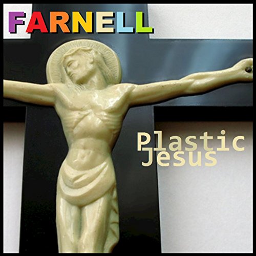 Play Plastic Jesus - Single by Joe Farnell on Amazon Music