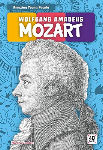 Wolfgang Amadeus Mozart: London, Martha: 9781532163715: Amazon.com: Books