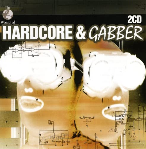 Amazon.com: The World Of Hardcore and Gabber: CDs & Vinyl