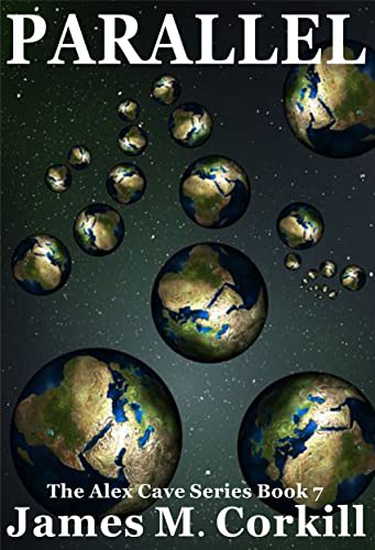 Amazon.com: Parallel (The Alex Cave Series Book 7) eBook : Corkill ...