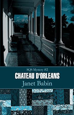 Sqs Mystery #2: Chateau D'Orleans: Babin, Janet: 9781462696666: Amazon ...