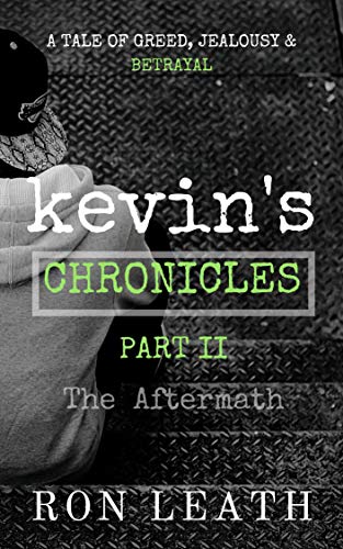 Kevin's Chronicles Part II: The Aftermath eBook : Leath, Ron: Amazon.in ...