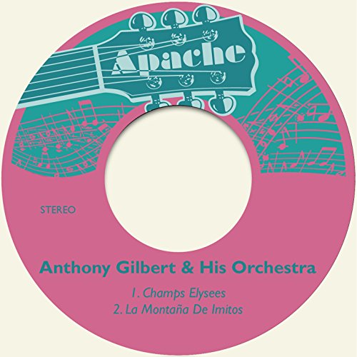 Amazon.co.jp: Champs Elysees : Anthony Gilbert & His Orchestra: デジタルミュージック