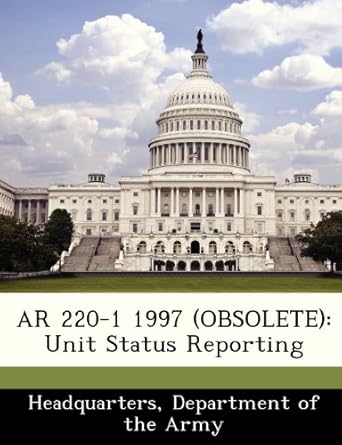 AR 220-1 1997 (OBSOLETE): Unit Status Reporting: Headquarters ...