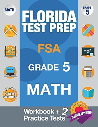 Florida Test Prep FSA Grade 5 Math: Math Workbook & 2 Practice Tests ...