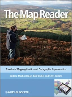 The Map Reader: Theories of Mapping Practice and Cartographic Representation: Dodge, Martin ...