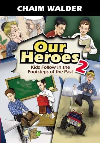 Our Heroes 2: Chaim Walder: 9781583307649: Amazon.com: Books