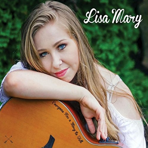 Play Everyone Has a Story to Tell by Lisa Mary on Amazon Music