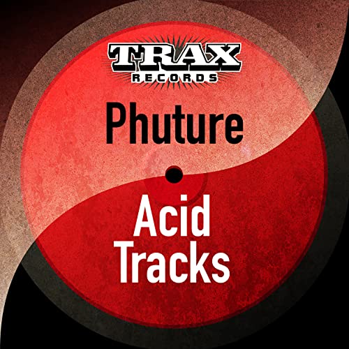 Amazon.com: Acid Tracks : Phuture: Digital Music