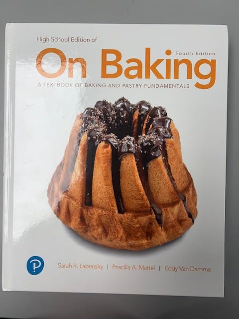 On Baking - High School Edition - A Textbook of Baking and Pastry ...