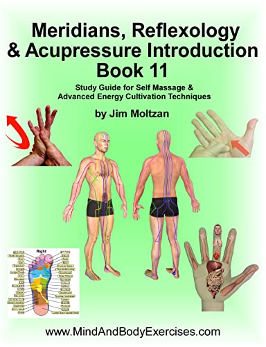 Book 11-Meridians, Reflexology & Acupressure Introduction (Health and ...